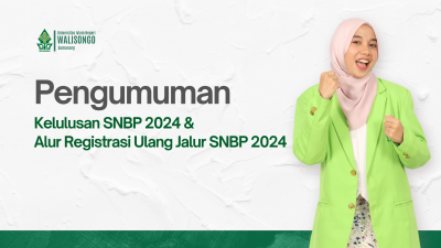 Pengumuman Kelulusan SNBP 2024 & Alur Registrasi Ulang Jalur SNBP 2024 – UIN Walisongo